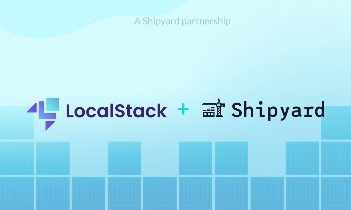 Shipyard | Shifting Left with Shipyard & LocalStack