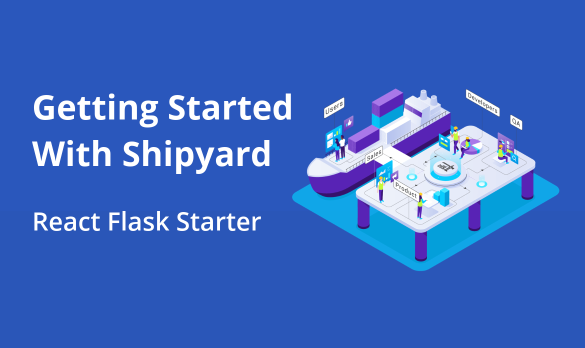 Shipyard | Getting Started With Shipyard